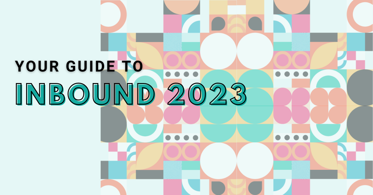 Your Guide to INBOUND 2023
